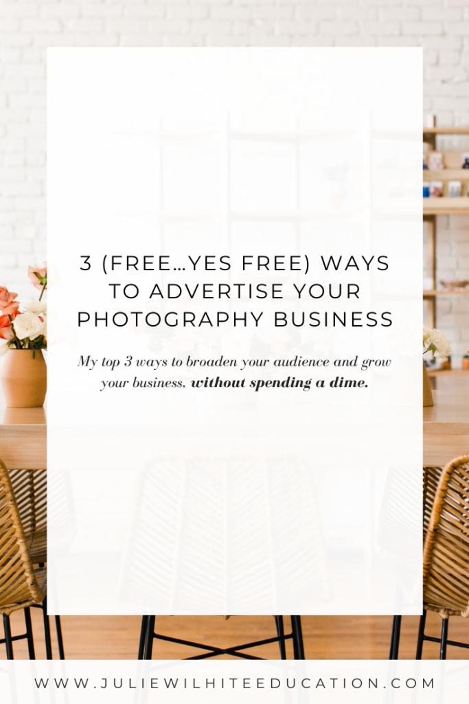 3 (free...yes free) Ways to Advertise Your Photography Business